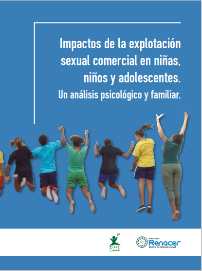 Impactos De La Explotación Sexual Comercial De Niñas Niños Y